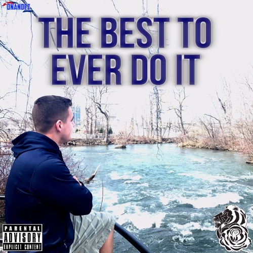 Stream The Best To Ever Do It By Dnandez Listen Online For Free On