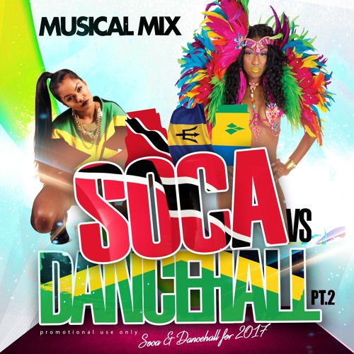 Stream Soca vs Dancehall Pt.2 by DJ Musical Mix | Listen online for free on SoundCloud