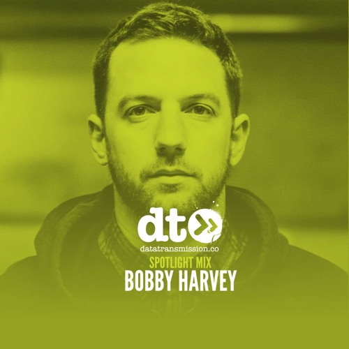 Stream Spotlight Mix: Bobby Harvey by Data Transmission | Listen online ...