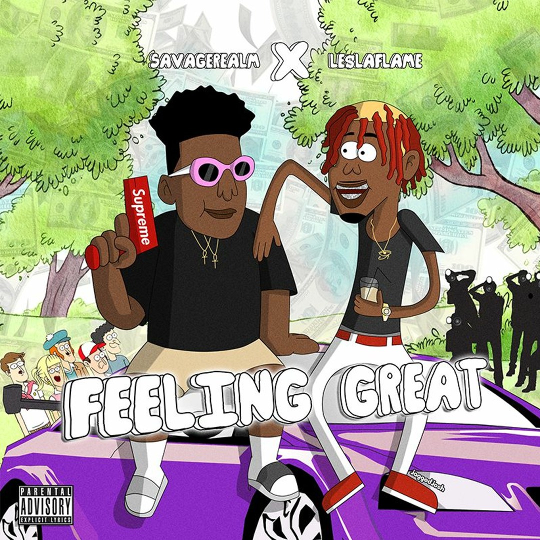 Stream SavageRealm x Le$LaFlame - Feeling Great (prod. JaeOnTheBeat) by ...