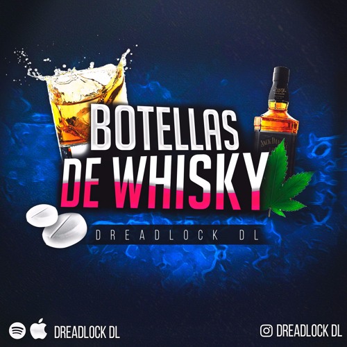 Stream DREADLOCK DL- BOTELLAS DE WHISKy by Dreadlock DL | Listen online ...