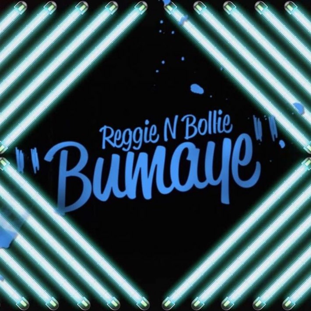 Stream Reggie N Bollie - Bumaye (Extended) by Dj Barak Marsha | Listen ...