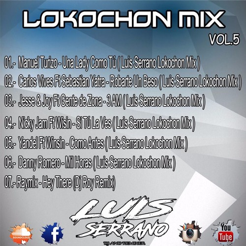 Stream Lokochon Mix Vol 5 by Dj Luis Serrano | Listen online for free ...