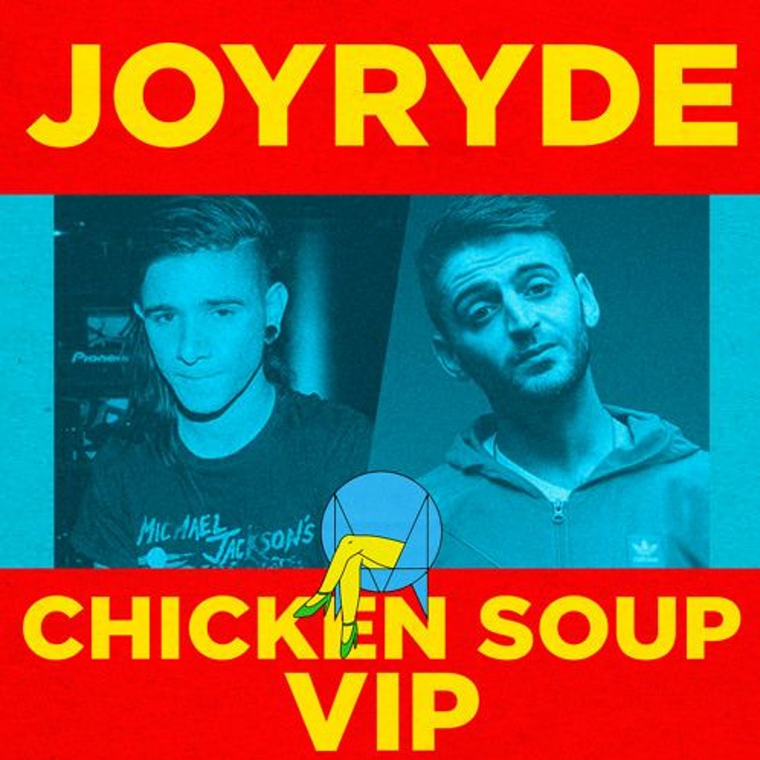 Stream Skrillex x Habstrakt - Chicken Soup (JOYRYDE VIP) by owslaARG ...