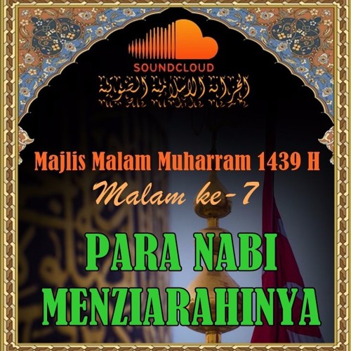 Stream SC059 - MALAM KE - 7 MUHARRAM (PARA NABI MENZIARAHINYA) by ...