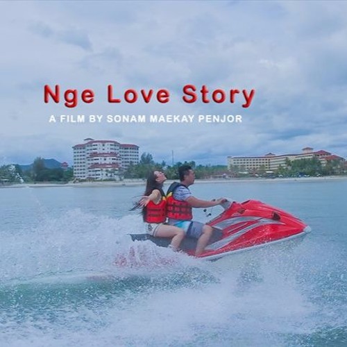 Stream NGE SEM NGE SEM BY SONAM MAX CHOKI & JIGME OATHER by Sonam Max ...