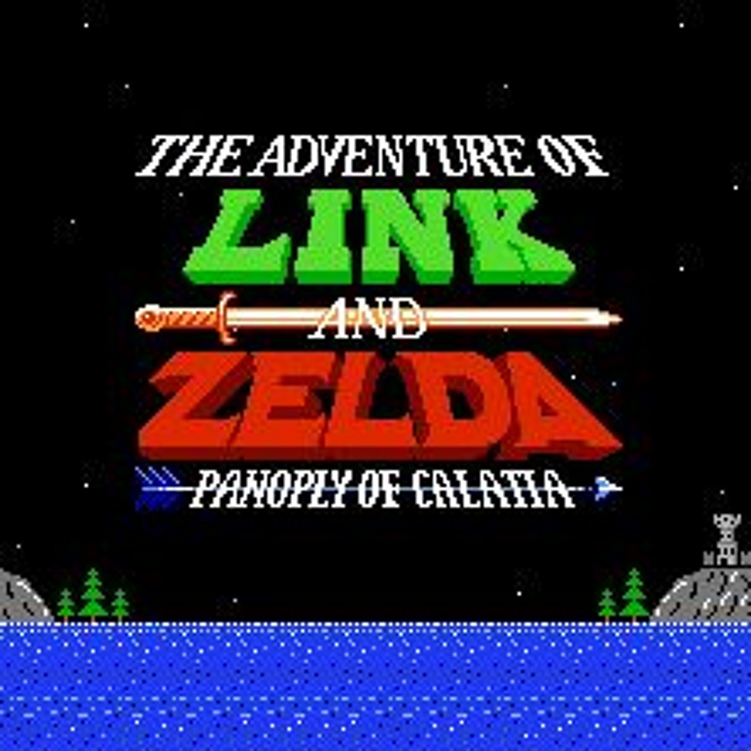 Stream Adventure of Link and Zelda: Panoply of Calatia Title Theme(An ...