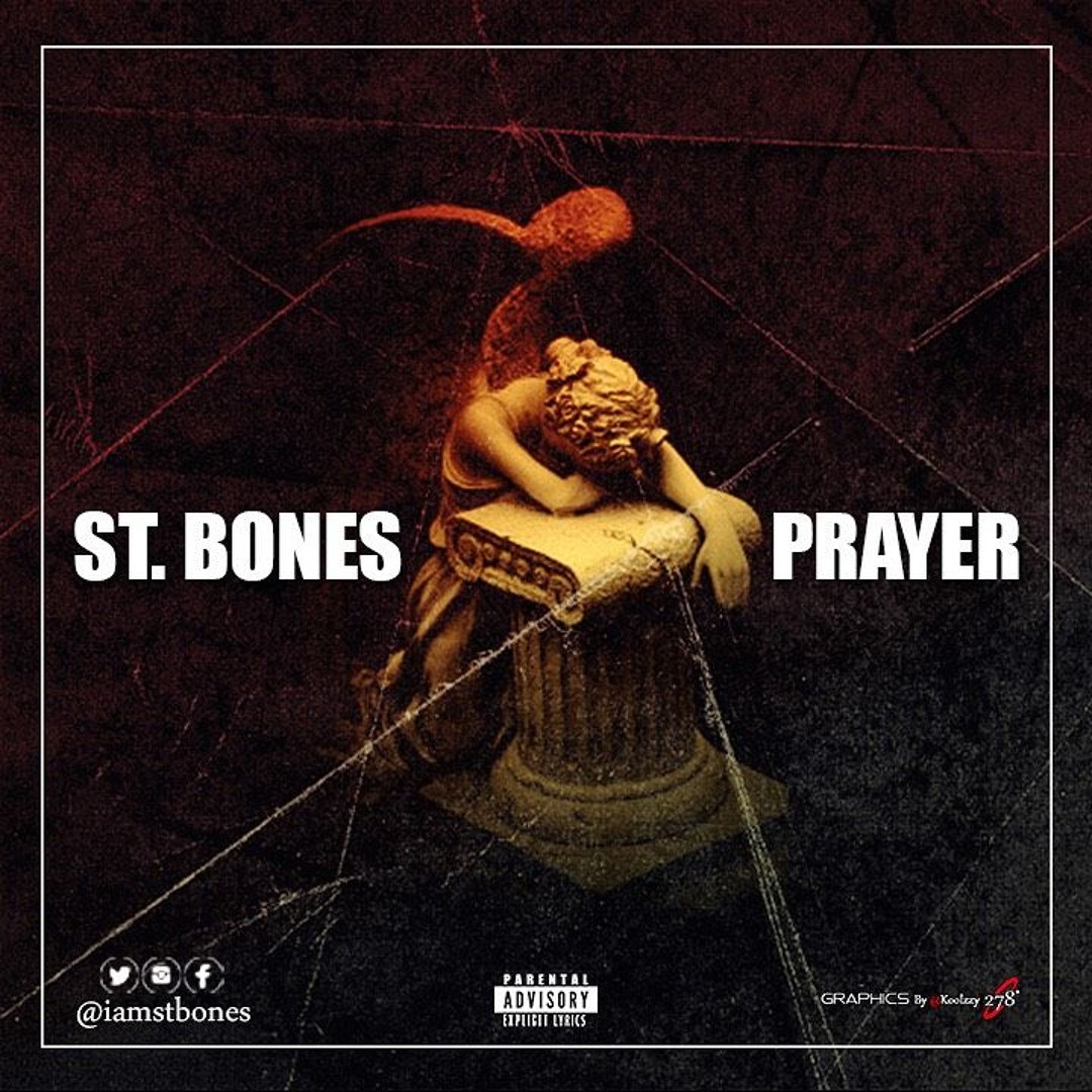 Stream St Bones- Prayer by St.Bones | Listen online for free on SoundCloud