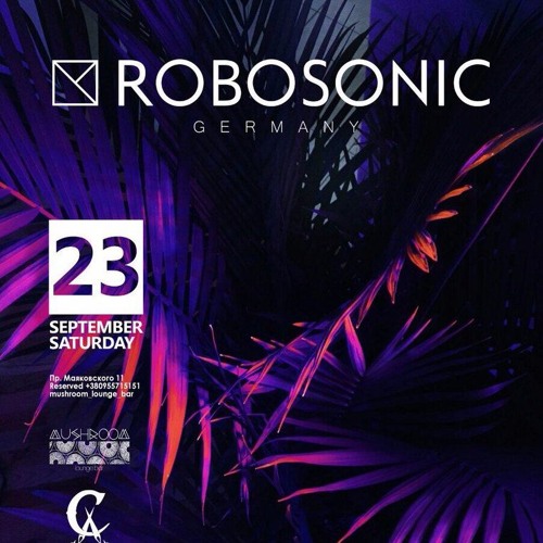 Stream MARK - Live Pre - Party ROBOSONIC(DE) @ MUSHROOM LOUNGE BAR by ...