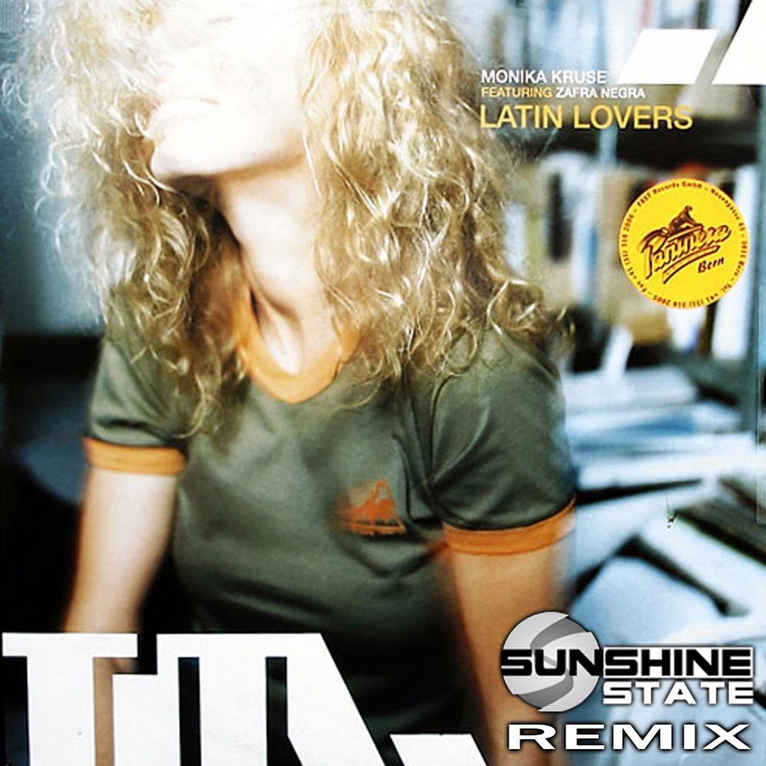 Stream Monika Kruse - Latin Lovers (Sunshine State Edit)[Free Download ...