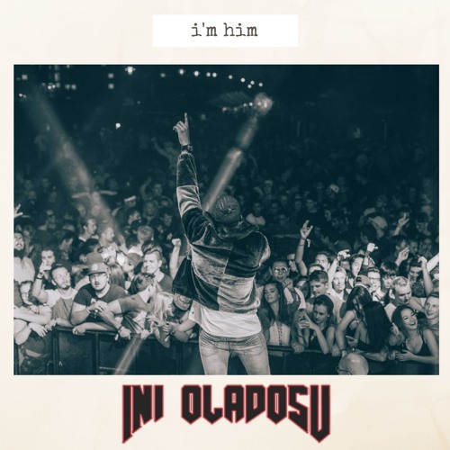 Stream I'm Him (Prod. kidkeva) by Ini Oladosu | Listen online for free ...