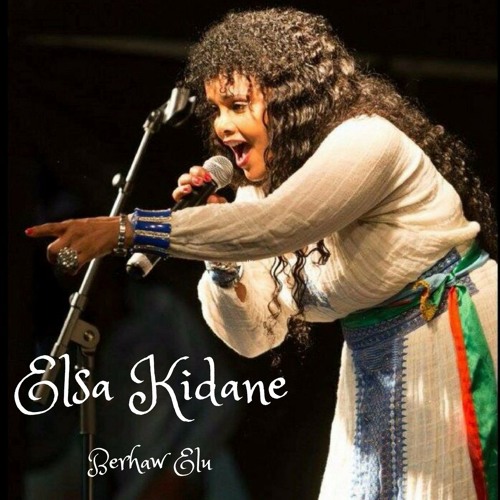 Listen to music albums featuring New Eritrean music - Elsa Kidane ...