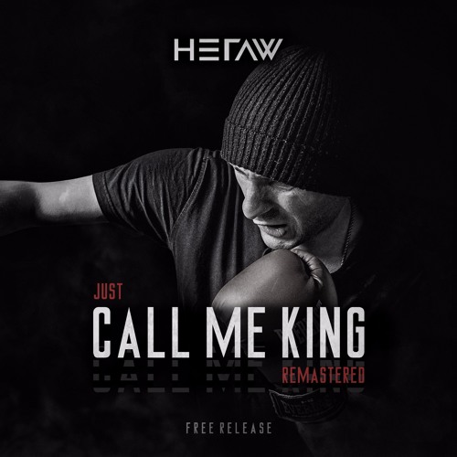 Stream Heraw - Call Me King (Remastered) by Heraw | Listen online for ...