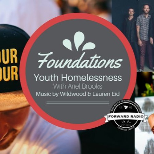 Stream episode Foundations | Youth Homelessness Interview with Ariel ...