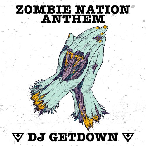 Stream Zombie Nation Anthem by DJ GETDOWN | Listen online for free on ...