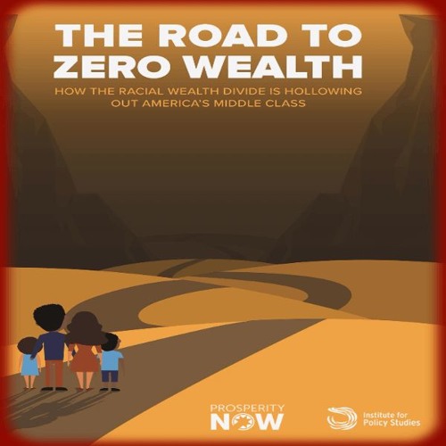 Stream Black America: On Track to Zero Wealth By 2053 by Black Agenda ...