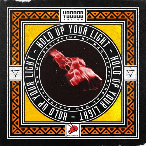 Stream Voodoo Nation (ft. KG Man) - Hold Up (Your Light) by Kinphonic ...