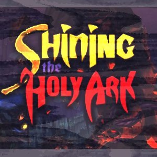 Stream SHINING THE HOLY ARK - BATTLE THEME ARRANGE [WIP] - Motoi Sakuraba by Christopher Flynn ...
