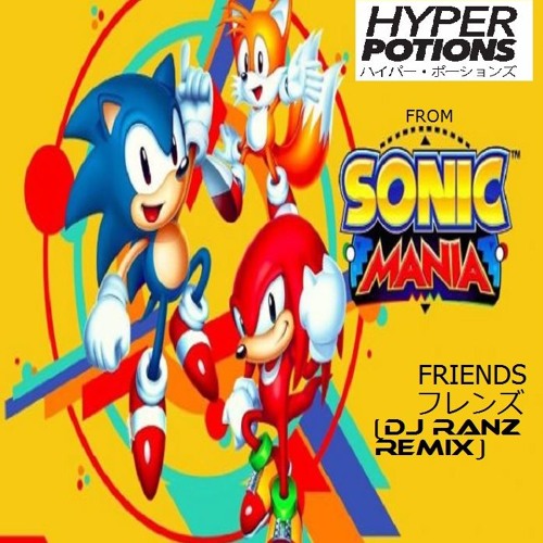 Stream HYPER POTIONS - FRIENDS (DJ RANZ REMIX)v1.1 by Randy Derricott ...