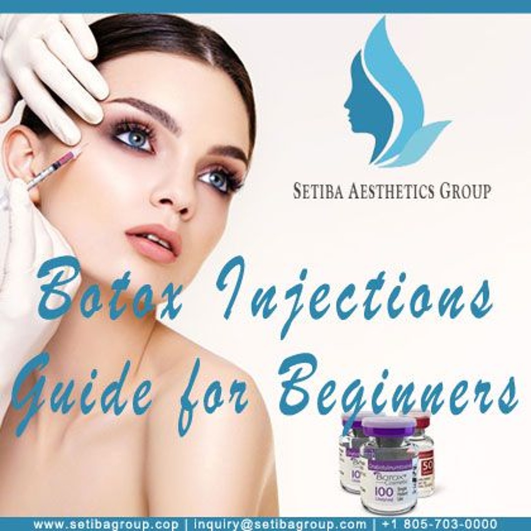 Stream Botox Injections Guide for Beginners by Setiba Aesthetics Group ...