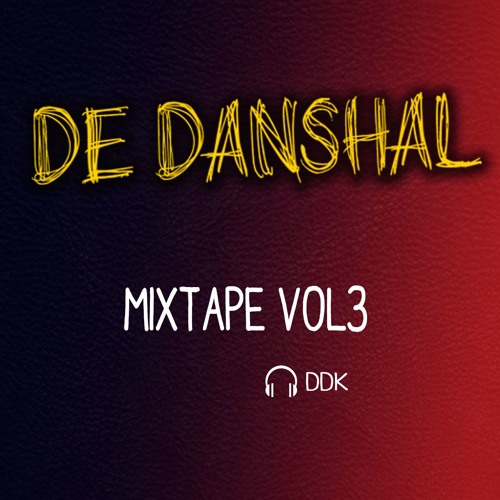 Listen to playlists featuring Mixtape vol3. by DDK by De Danshal online ...