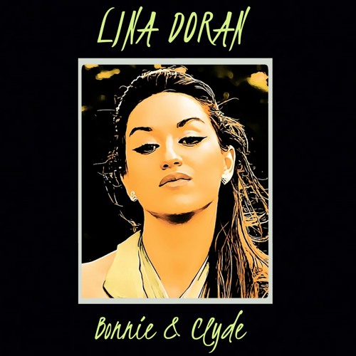 Stream Bonnie And Clyde by LINA DORAN | Listen online for free on ...