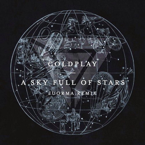 Stream Coldplay - A Sky Full Of Stars (Juorma Remix) by Divine Remixes ...