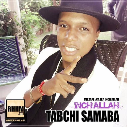 Stream INCH'ALLAH - TABCHI SAMABA by RHHM.Net | Listen online for free ...