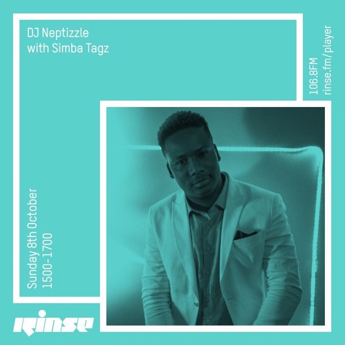 Stream Neptizzle with Simba Tagz - 8th September 2017 by Rinse FM ...