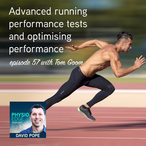 Stream Physio Edge 057 Advanced Running Tests & Optimising Performance ...