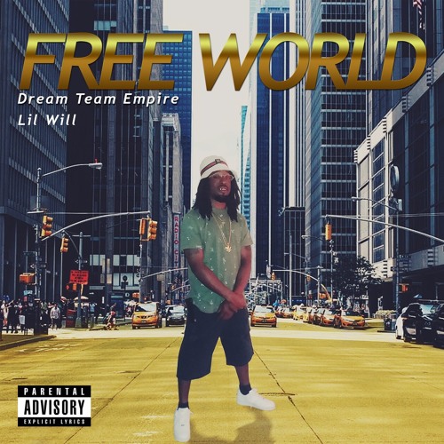 Stream Lil Will | Listen to Free World playlist online for free on ...
