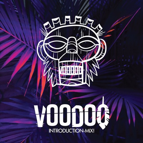Stream VOODOO (Introduction Mix) by Brent New | Listen online for free ...