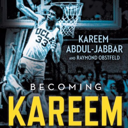 Stream BECOMING KAREEM by Kareem Abdul-Jabbar, Raymond Obstfeld Read by ...