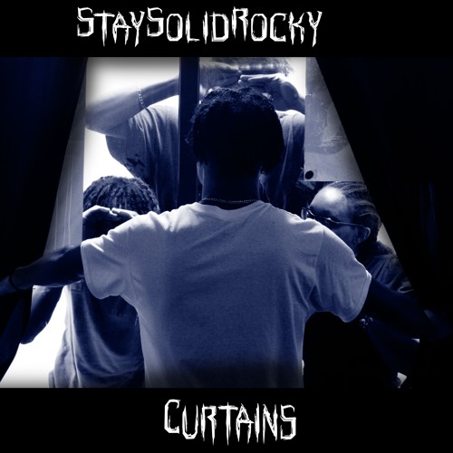 Stream StaySolidRocky- Curtains by StaySolidRocky | Listen online for ...