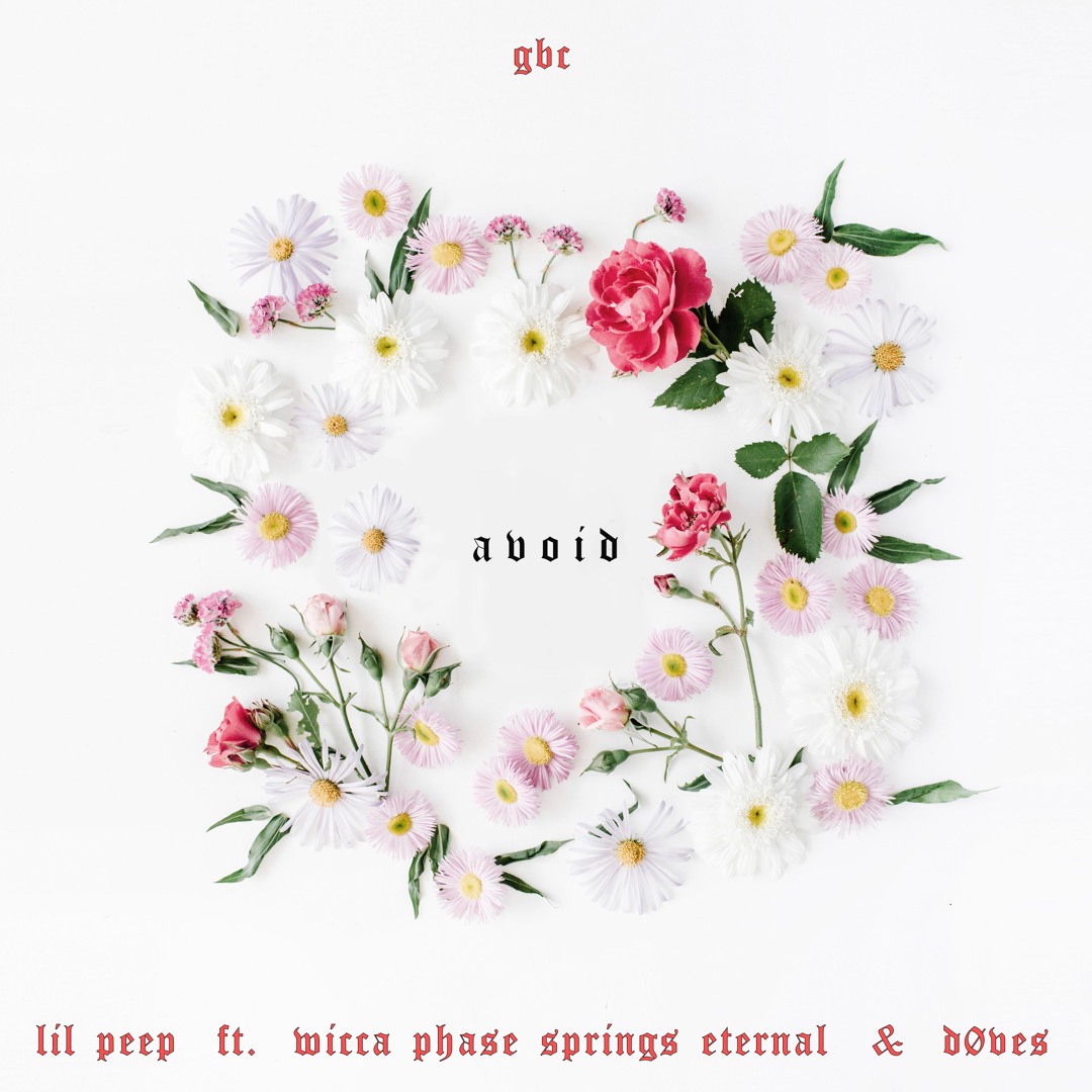 Listen to Avoid - Lil Peep Ft. Wicca Phase Springs Eternal & Døves ...