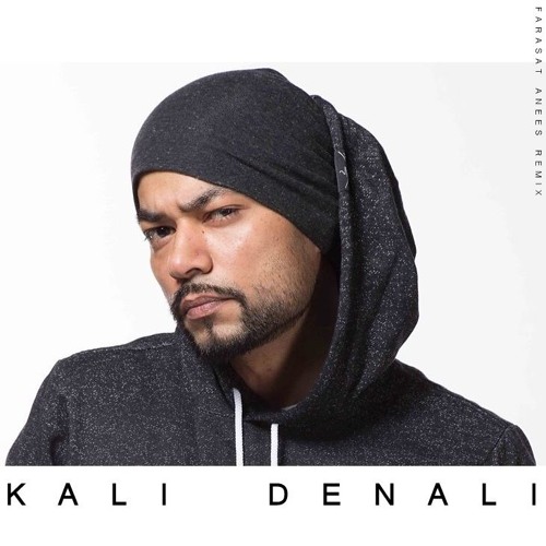 Stream Bohemia - Kali Denali (Farasat Anees Remix) by Farasat Anees ...