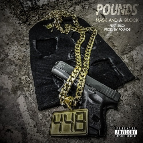 Stream POUNDS - MASK AND A GLOCK - FEAT. ENOX - PROD. POUNDS by Pounds ...