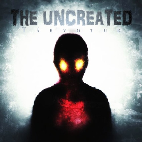 Stream The Uncreated by Tárvotur | Listen online for free on SoundCloud