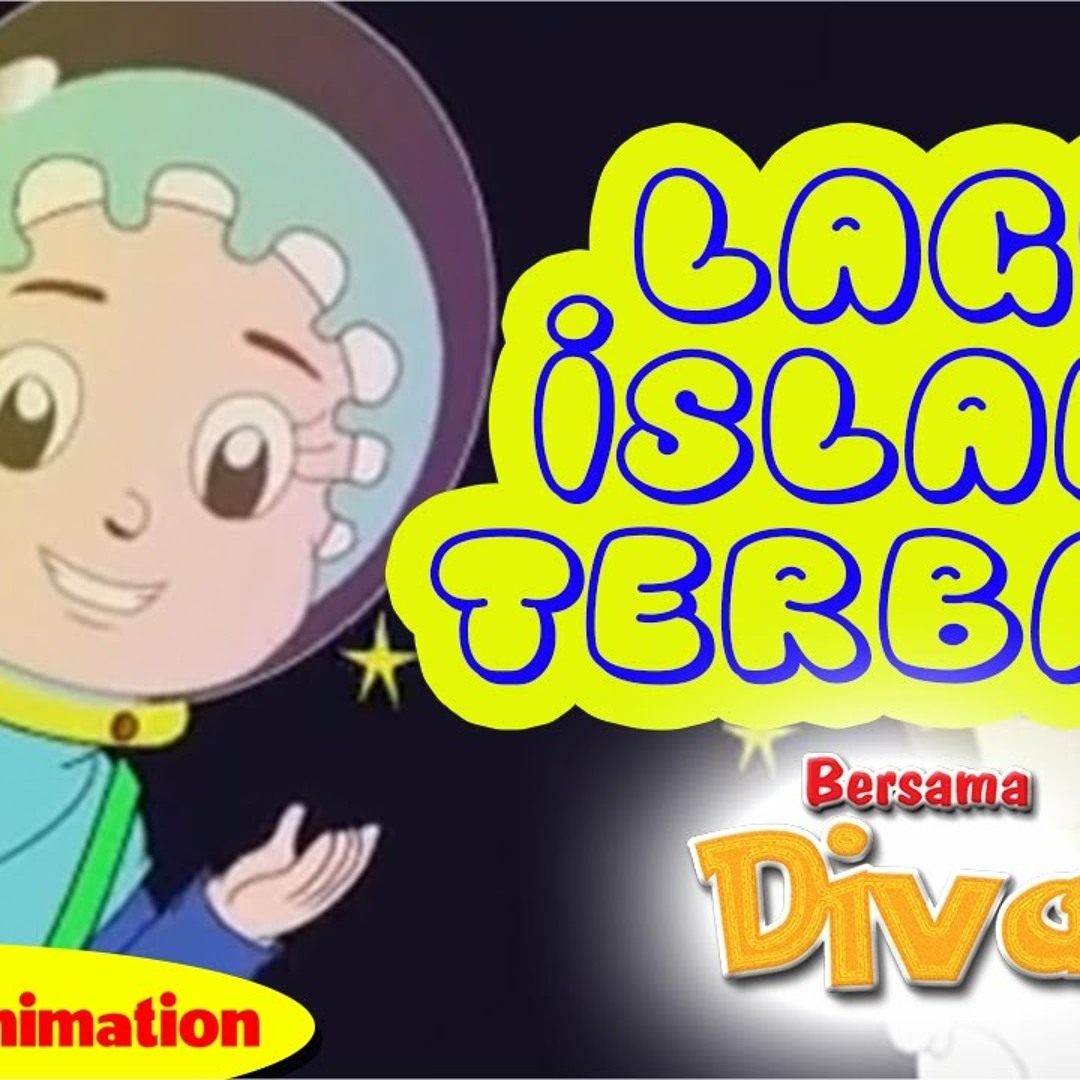 Stream Kumpulan Lagu Anak Islami Terbaik bersama Diva | Nyanyian Anak ...