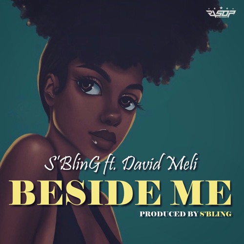 Stream S'Bling - Beside Me Ft. David Meli (Prod. By S'Bling) by GOJI ...