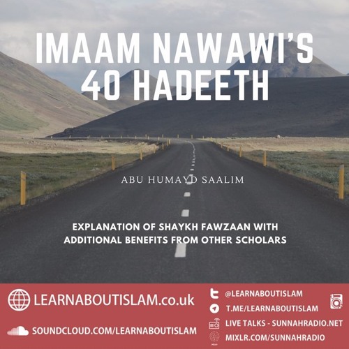 Stream Explanation of the 40 Hadith – Part 30 by Learn About Islam ...