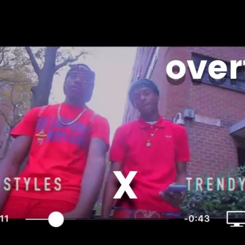 Stream Kay trendyy X Stylez - Overtime by Stylez West | Listen online ...