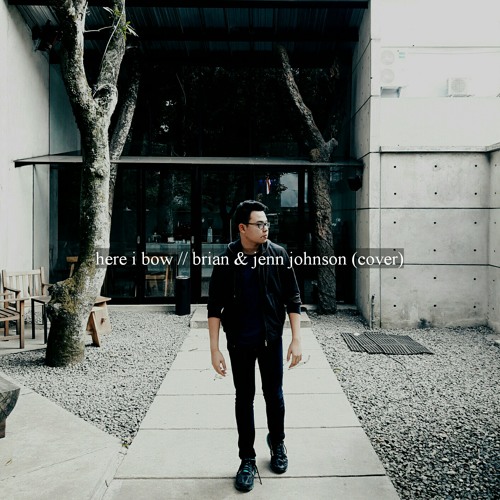 Stream Here I Bow -Brian & Jenn Johnson (Cover) by Marcell Kelvin ...
