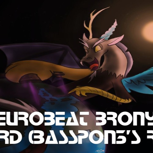 Stream Eurobeat Brony - Discord (BassPon3's Remix) by BassPon3 | Listen ...