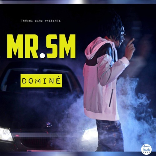 Stream Mr.SM - Dominé by MrSM | Listen online for free on SoundCloud