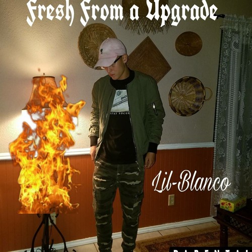 Stream "Real Things" X Lil Blanco. Fresh from a Upgrade. Prod. Corey ...