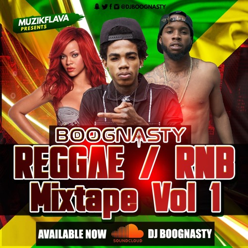 Stream REGGAE/RNB MIXTAPE VOLUME 1 by Dj BoogNasty | Listen online for free on SoundCloud