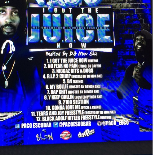 Stream Paco Esco6ar Listen To I Got The Juice Now Playlist Online For Free On Soundcloud