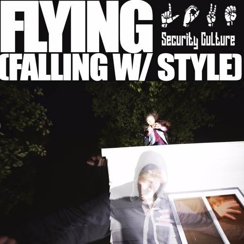 Stream Flying (Falling With Style) by Security Culture | Listen online ...
