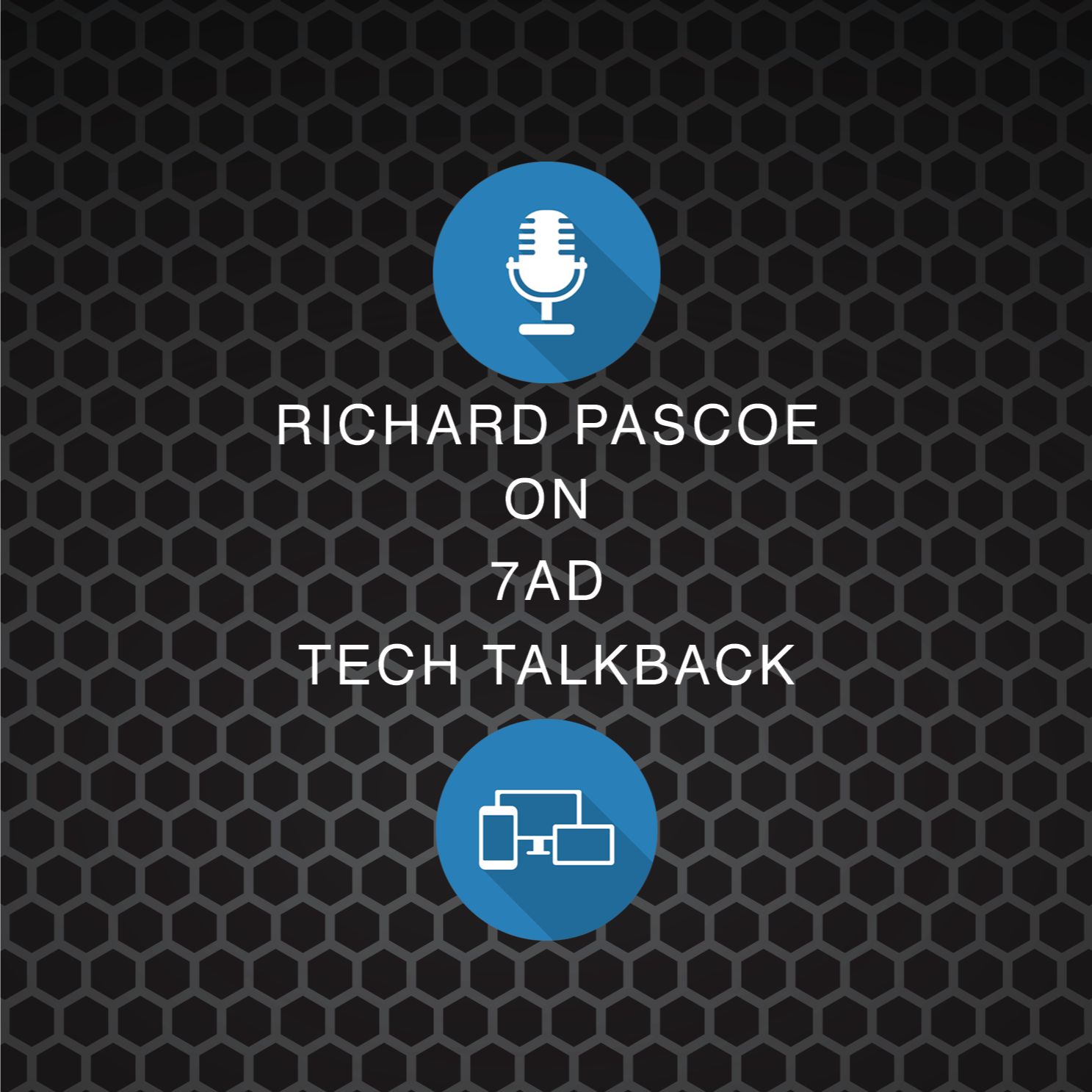 7AD with Darren Kerwin - 18th Oct by Tech TalkBack with Richard Pascoe ...